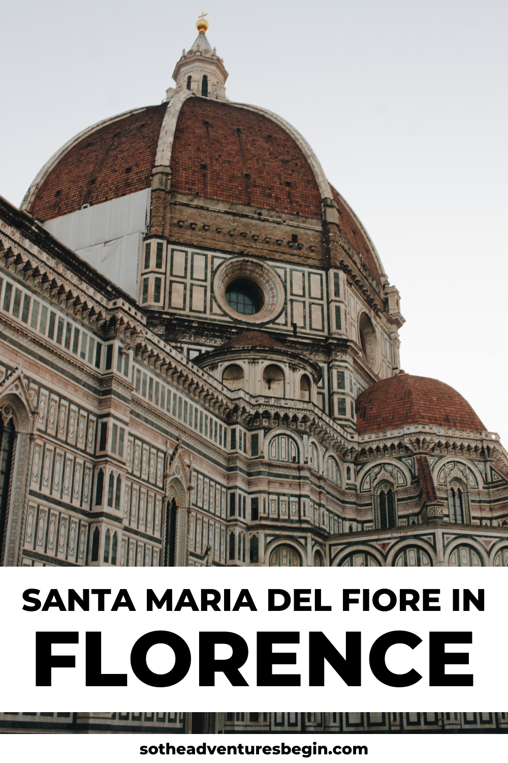 Santa Maria del Fiore in Florence: brief historical overview and tips ...