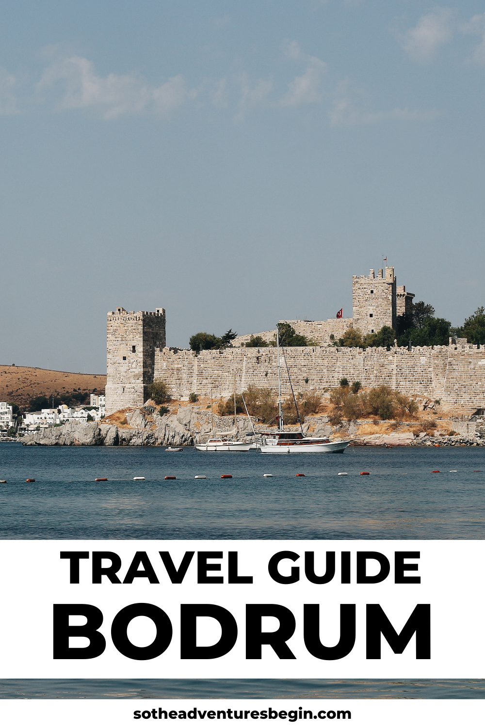 The ultimate Bodrum travel guide: must-see spots and activities