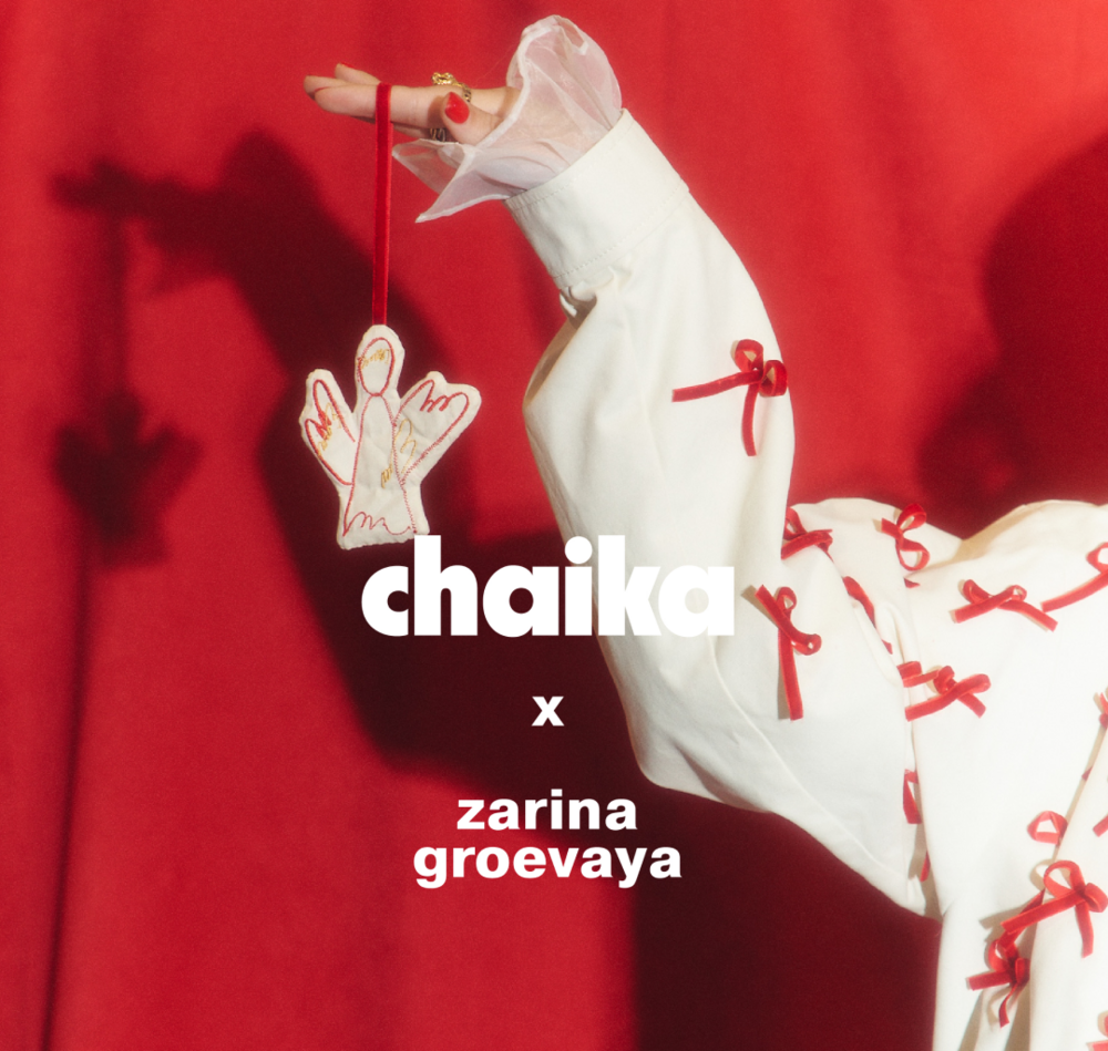 CHAIKA x ZARINA GROEVAYA / new year collaboration